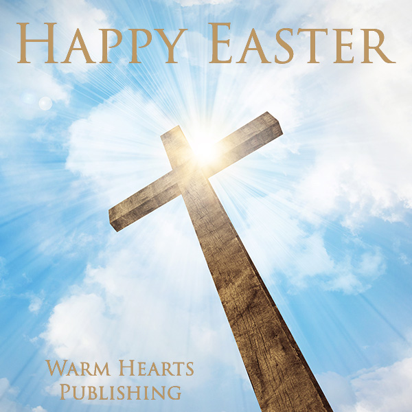 Happy Easter 2017 - Warm Hearts Publishing